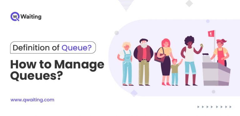 Definition Of Queue? How To Manage Queues?