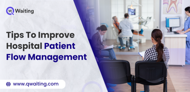 Tips To Improve Hospital Patient Flow Management
