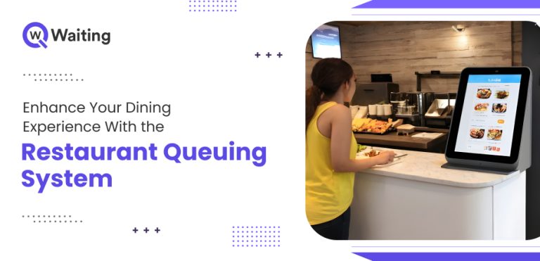 Enhance Your Dining Experience With the Queuing System