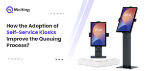How Self-Service Kiosks Improve the Queuing Process?